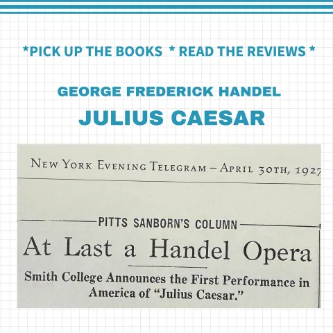 Learn about the first performance of Handel’s Julius Caesar in America